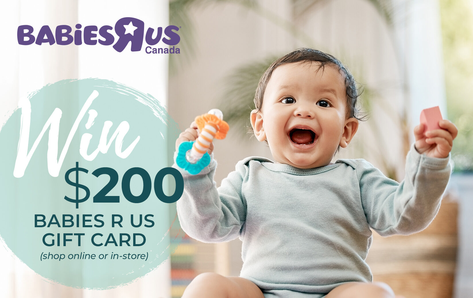Enter for a Chance to WIN a $200 Babies R Us Gift Card